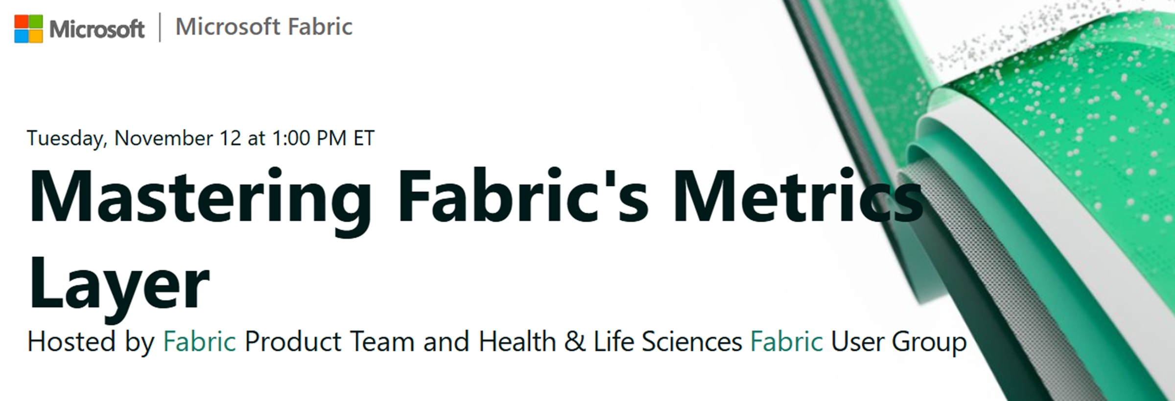 Mastering Fabric's Metrics Layer - Microsoft Fabric Community