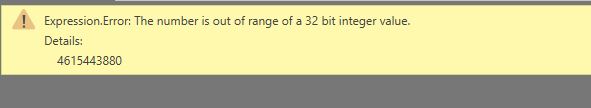 Solved: The number is out of range of a 32 bit integer val ...