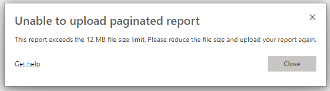 Solved: Paginated report RDL file size limit - Microsoft Fabric Community