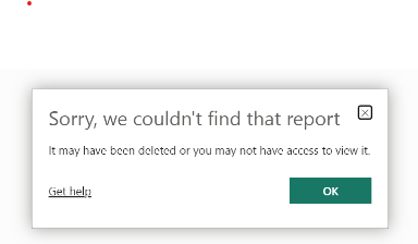 "Couldn't find that report" error message for PBI ... - Microsoft ...